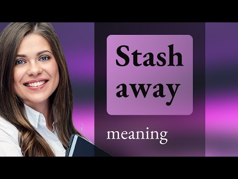 Unlock the Secrets of "Stash Away" in English