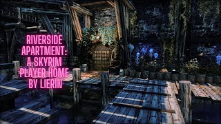 Riverside Apartment A Skyrim Player Home In Riften by Lierin at Skyrim ...