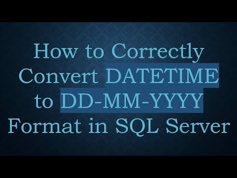 How to Correctly Convert DATETIME to DD-MM-YYYY Format in SQL Server