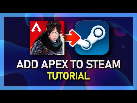 How to Link and Add Apex Legends to Steam - Tutorial