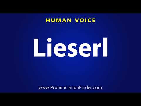 How To Pronounce Lieserl