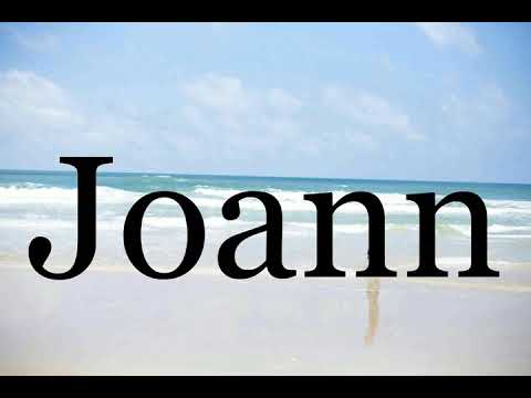 How To Pronounce Joann🌈🌈🌈🌈🌈🌈Pronunciation Of Joann