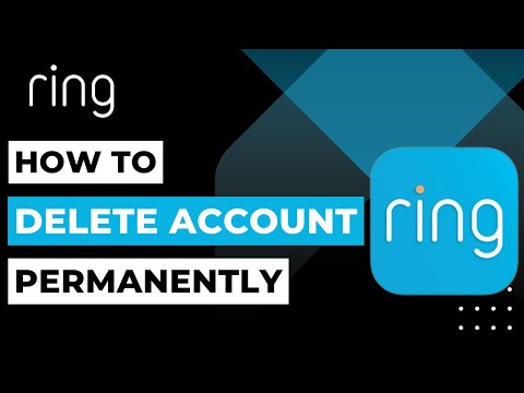 How to Delete Ring Account | 2023