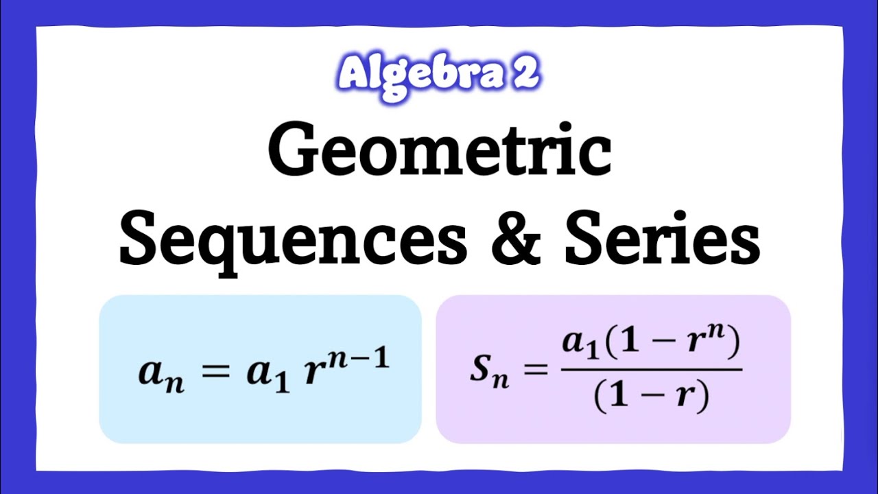 📝 Geometric Sequences & Series 📚 | Algebra 2 |  Math Boost Camp