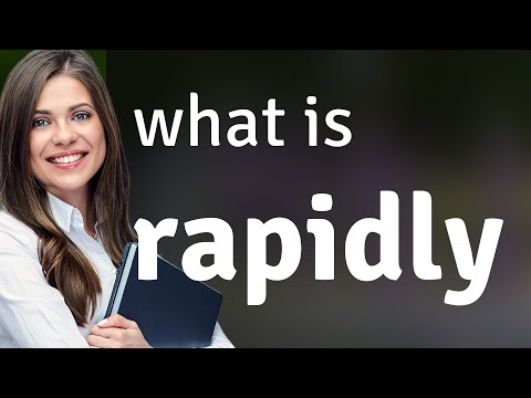 Understanding the Phrase "Rapidly"