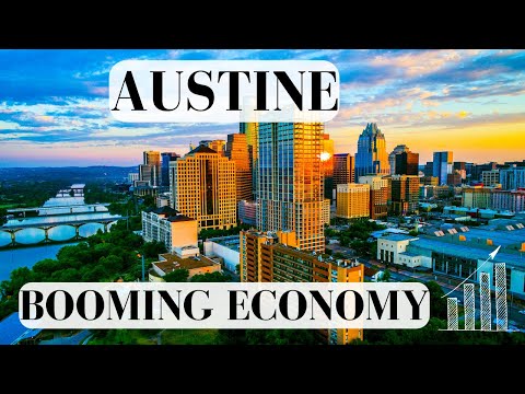 Austin, Texas: Rising Star of the U.S. Economy
