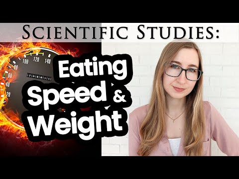 You Can Lose (or Gain) Weight by Changing Your Eating Speed + How You ...