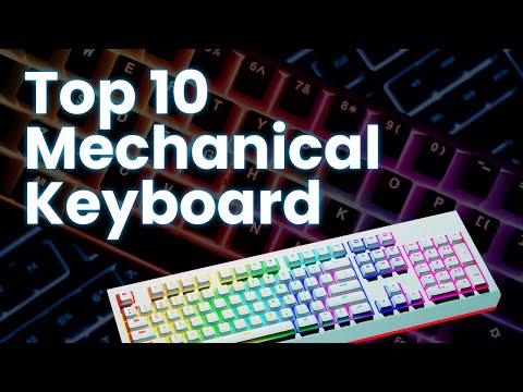 Top 10 Mechanical Keyboards 2022