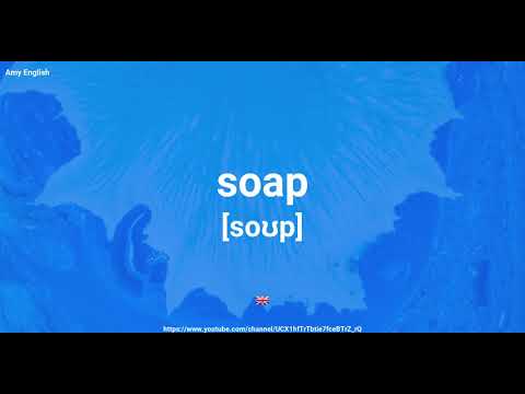 How To Pronounce Soap