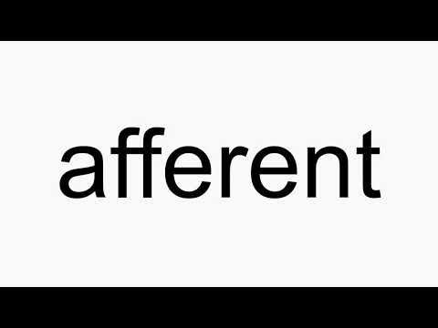 How to pronounce afferent
