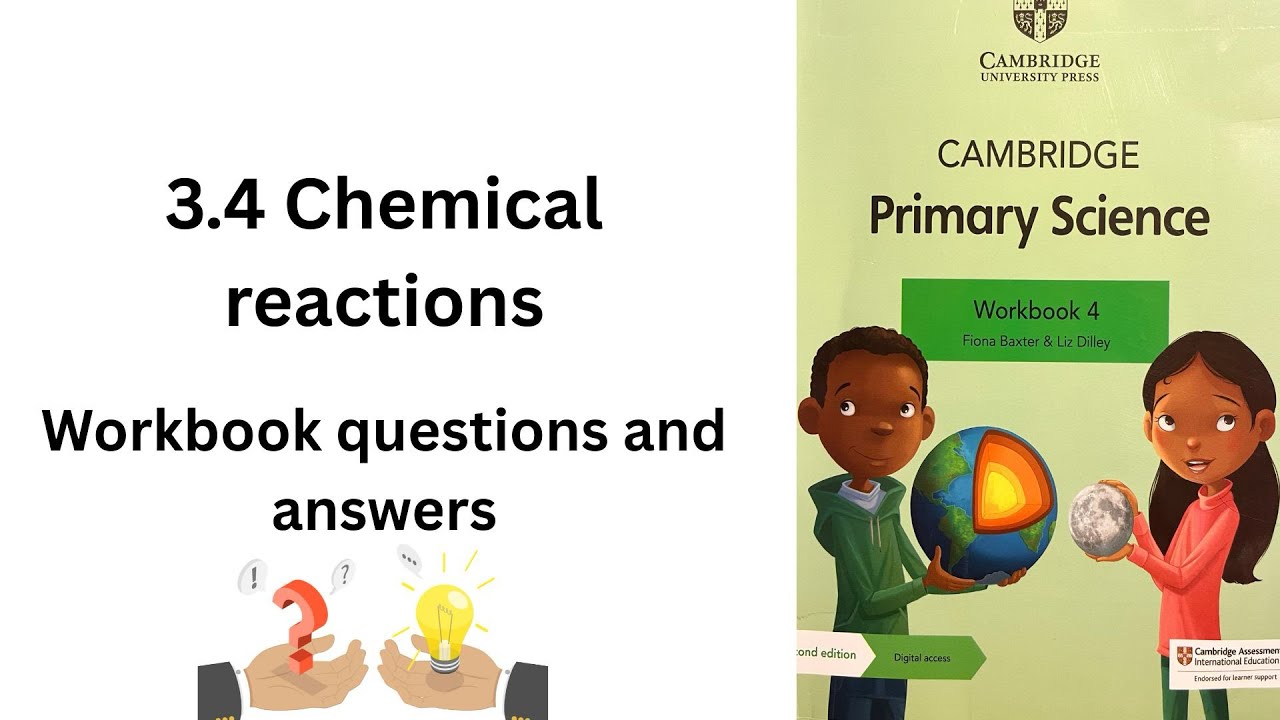 3.4 Chemical reactions | Cambridge primary science workbook 4 