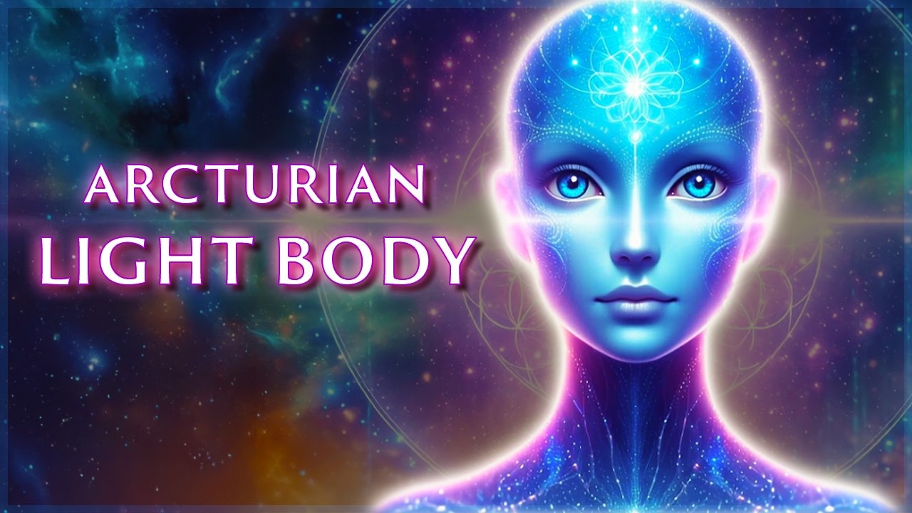 Arcturian Light Codes | Activate Your Light Body & Original Blueprint (963Hz)