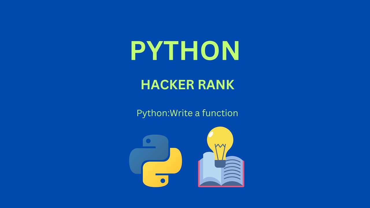 #Day 5 Write a function in Python Intermediate Problem || HackerRank