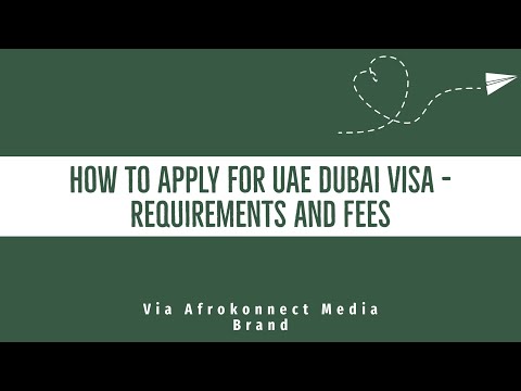 How to Apply for UAE Dubai Visa (Requirements, Types of Visas and Fees)