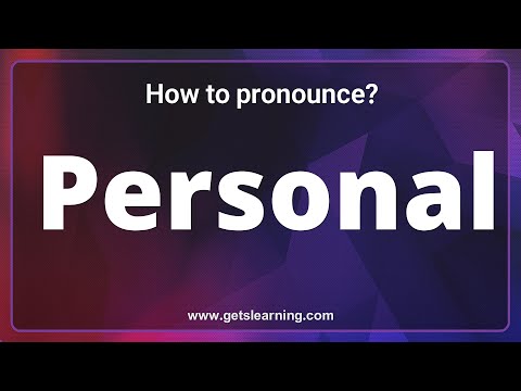 Personal Pronunciation: The 3 ways to pronounce Personal Correctly | Common words