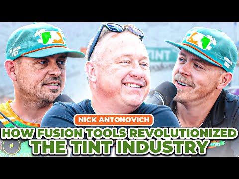 How Fusion Tools Revolutionized the Tint Industry with Nick Antonovich