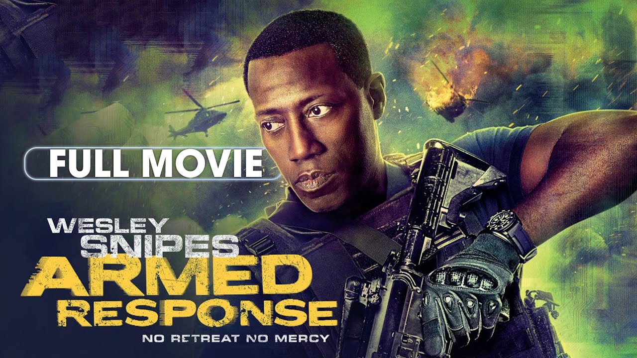 Armed Response | Full Movie: Watch Now! | Wesley Snipes, Anne Heche, Dave Annable