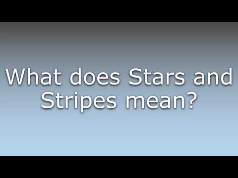 What does Stars and Stripes mean?