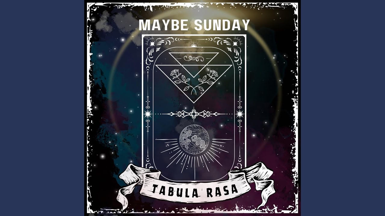 Maybe Sunday: Tabula Rasa Album Review