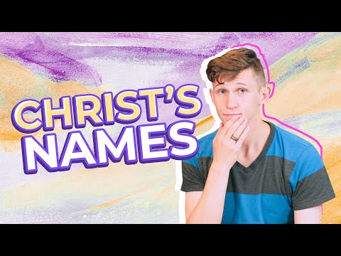 How many names does JESUS have?!