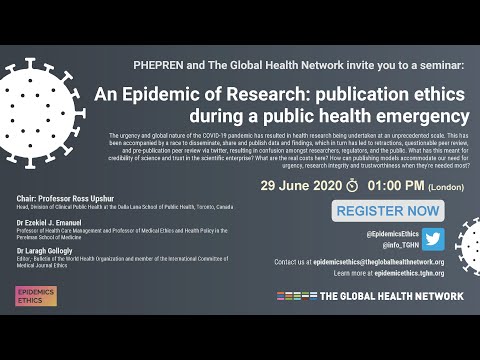 Epidemic Ethics: An Epidemic of Research: publication ethics during a public health emergency