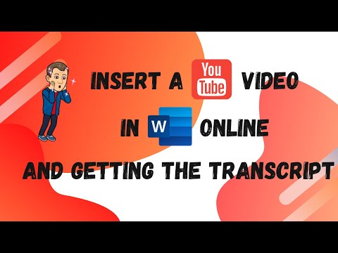 Insert a YouTube video in Word online and get the transcript