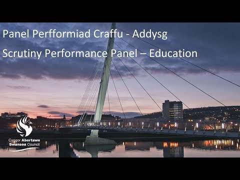 Swansea Council - Scrutiny Performance Panel: Education 22 February 2024