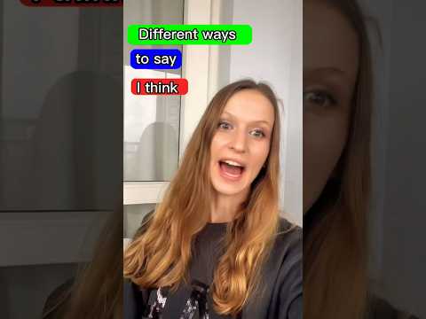 Different ways to say “I think” Study English 📚