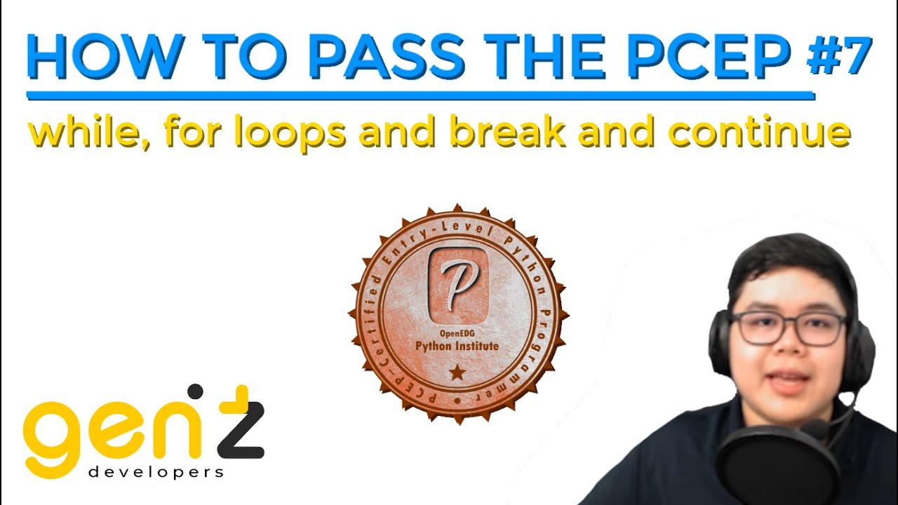 How To Pass the PCEP #7 | while, for loops and break and continue