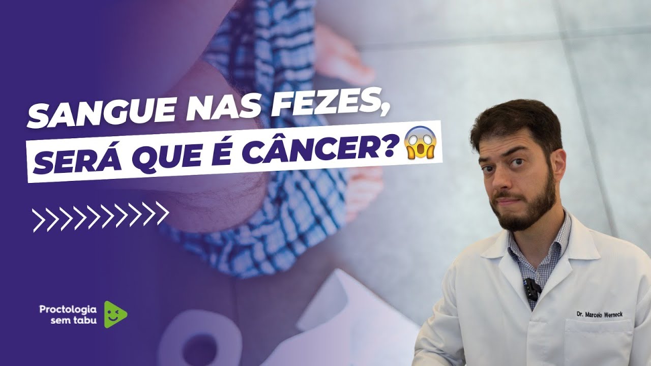 Sangue nas fezes, será que é câncer?