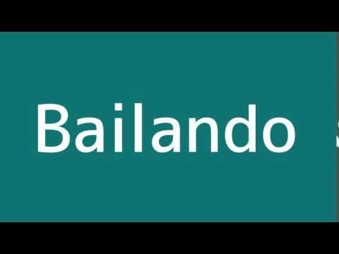 How to say Dancing in Spanish