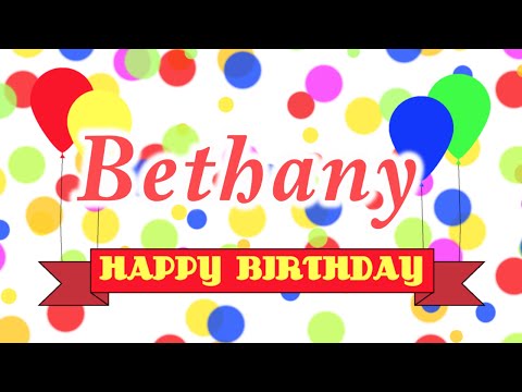 Happy Birthday Bethany Song