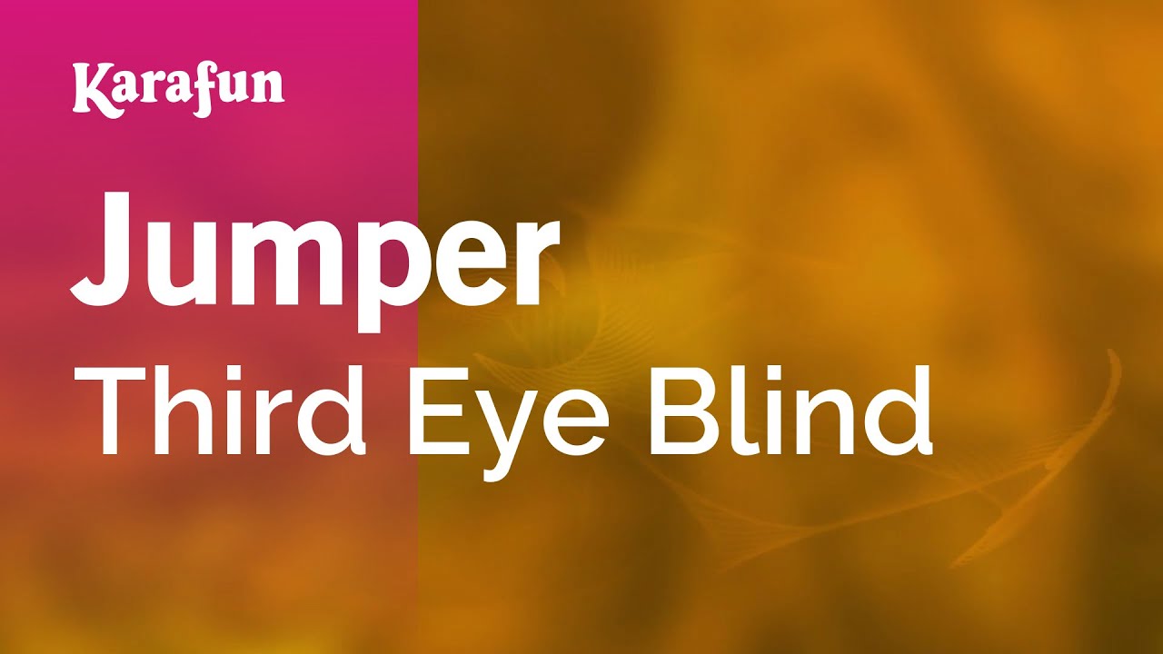 Jumper - Third Eye Blind | Karaoke Version | KaraFun