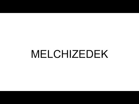 How to Pronounce 'melchizedek' Correctly | English Pronunciation Guide