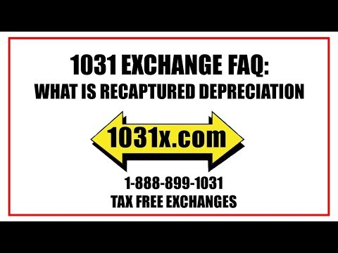 1031 Exchange FAQ | What Is Recaptured Depreciation
