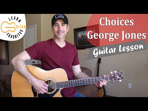 Choices - George Jones - Guitar Lesson | Chords