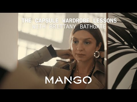 Lesson 01 Trench coats | THE CAPSULE WARDROBE LESSONS with BRITTANY BATHGATE | MANGO