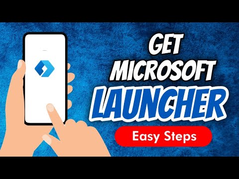 How To Get Microsoft Launcher App In Android/IOS