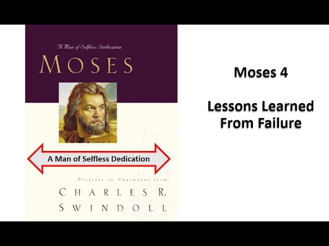Moses 4 "Lessons Learned From Failure"