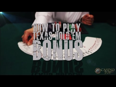 How To Play Texas Hold'em Bonus Poker