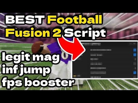 OP FOOTBALL FUSION 2 SCRIPT (MAG + JUMP POWER NO BAN 100%)