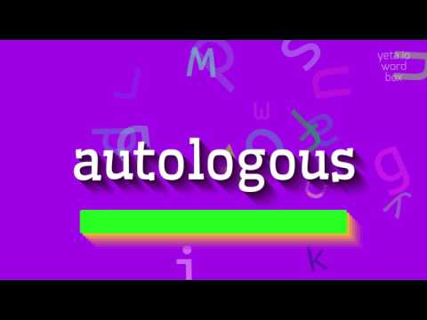 How to say "autologous"! (High Quality Voices)