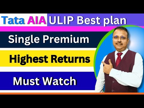 Get Highest Return in TATA AIA ULIP Plan with Single Investment | Yogendra Verma CALL US 8595407616