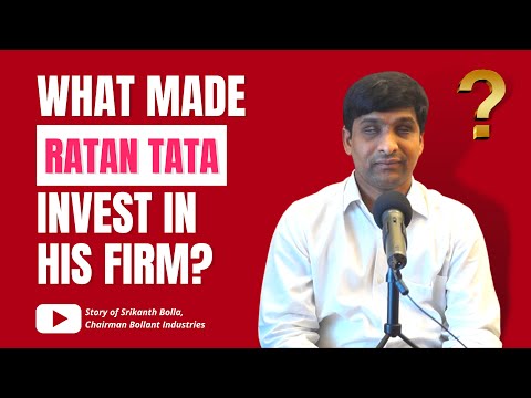 What Made Ratan Tata Invest in his Firm? - From Building to Scaling of Bollant Ind by Srikanth Bolla