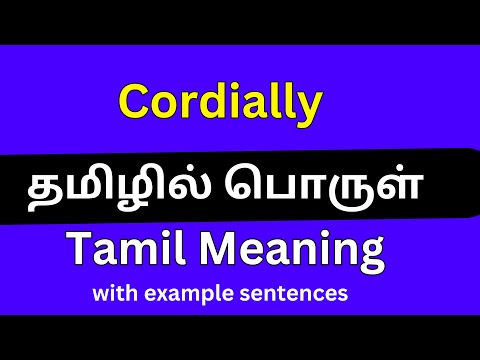 Cordially meaning in Tamil/Cordially தமிழில் பொருள்