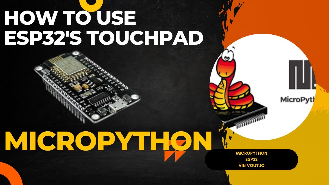 Esp32 Builtin touch sensor | Micropython #esp32 #touchsensor #micropython| VinVout