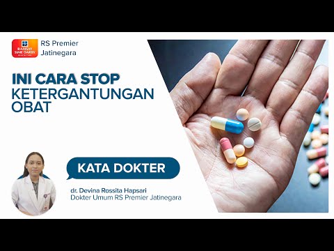PERBEDAAN KETERGANTUNGAN OBAT DAN KECANDUAN OBAT - KATA DOKTER DEVINA
