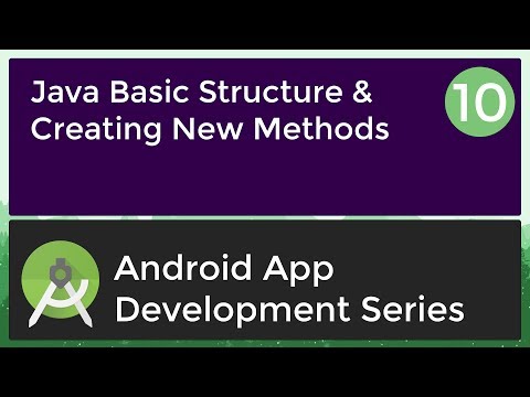 Android Application Development Tutorial for Beginners - #10 | 2017 | Java Basic Structure & Methods