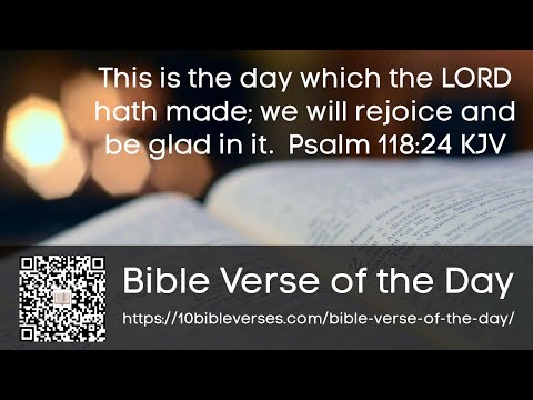 Bible Verse of the Day Psalm 118:24 KJV This is the day which the LORD hath made #scripture #today