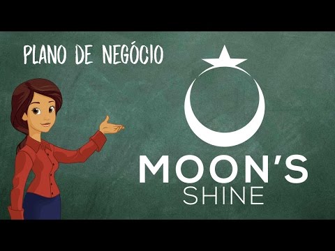 Moon´s Shine Plano de Negócio